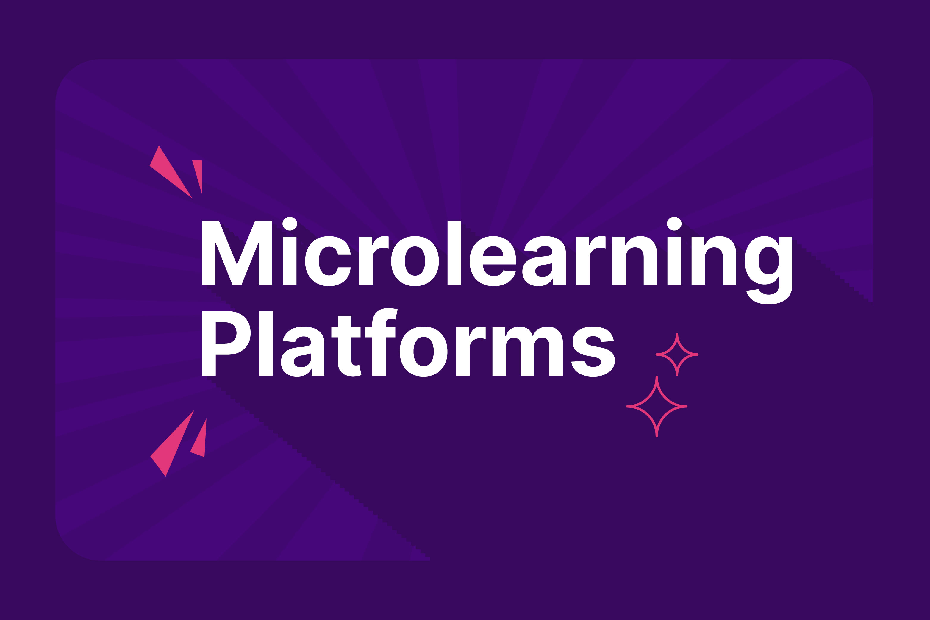 Best Microlearning platforms in 2024